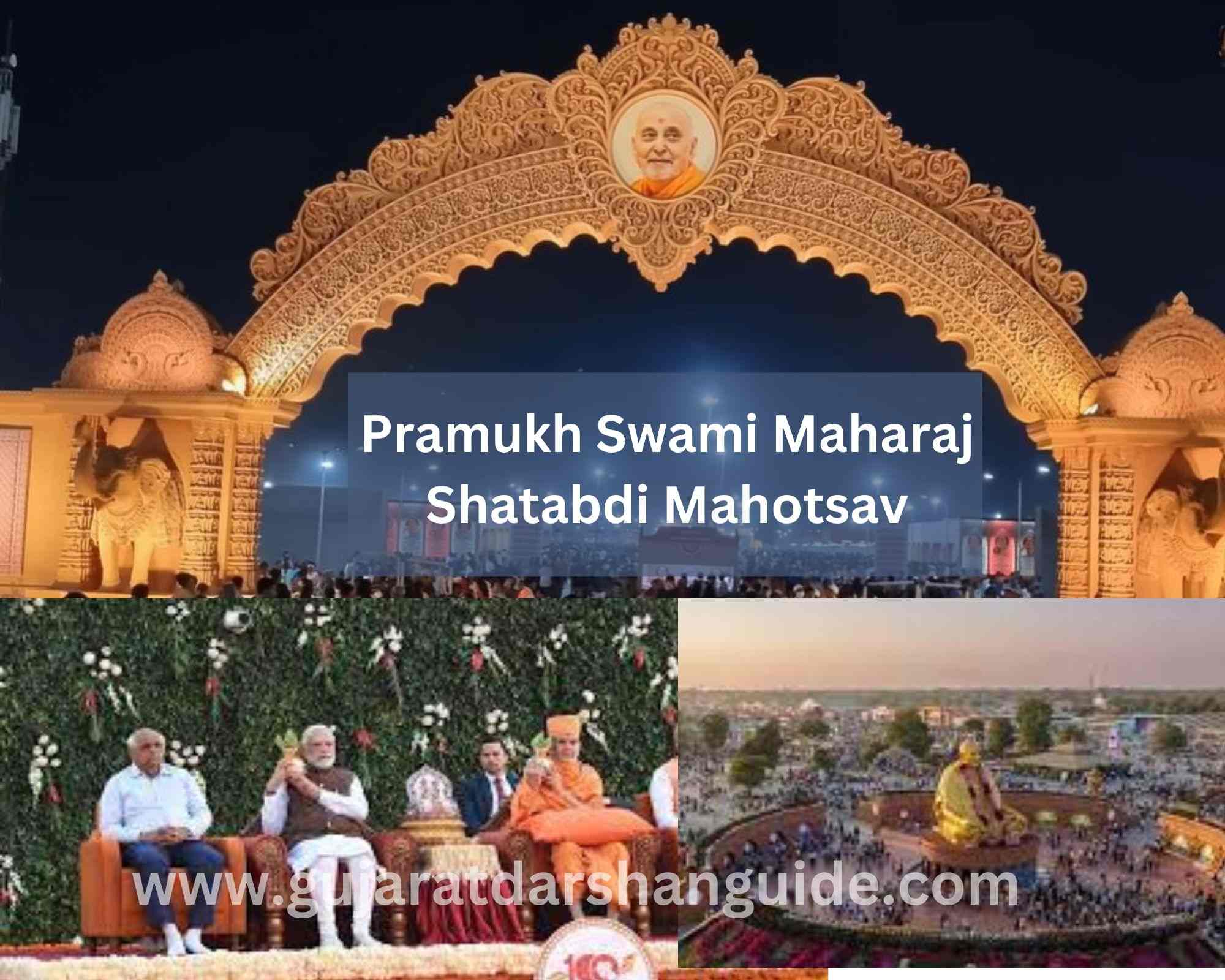 Pramukh Swami Maharaj Shatabdi Mahotsav Ahmedabad - Gujarat Darshan Guide